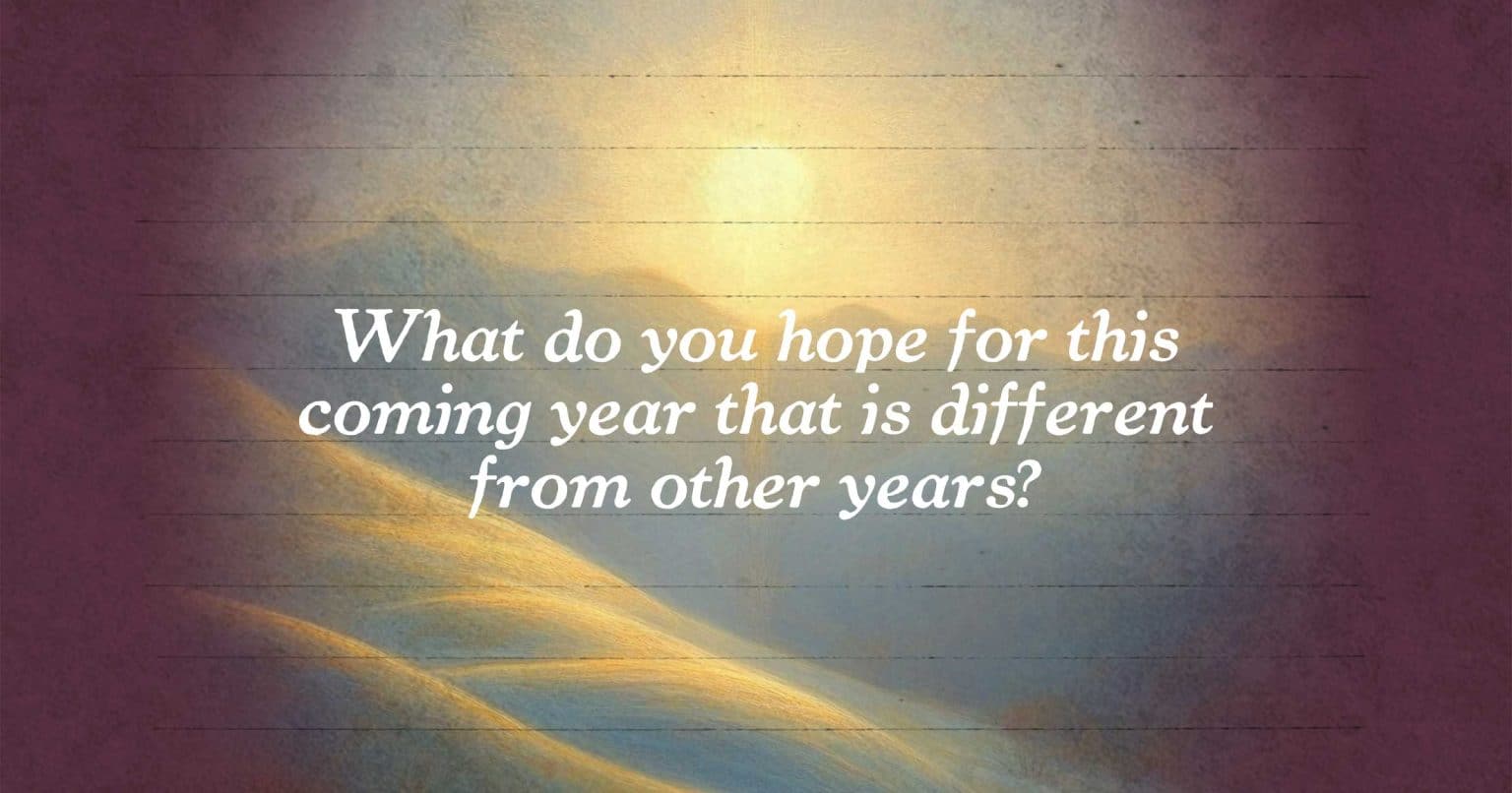 What do you hope for this coming year? - Caroline Myss